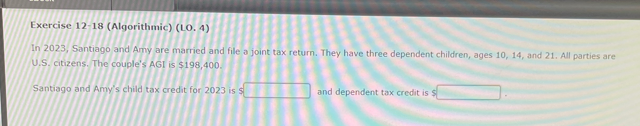 Solved Exercise 12-18 (Algorithmic) (LO.4)In 2023, ﻿Santiago | Chegg.com