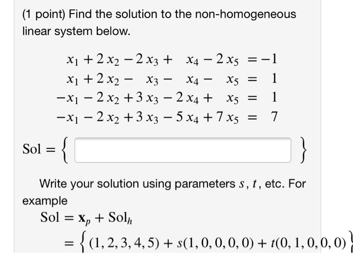 Solved (1 point) Find the solution to the non-homogeneous | Chegg.com