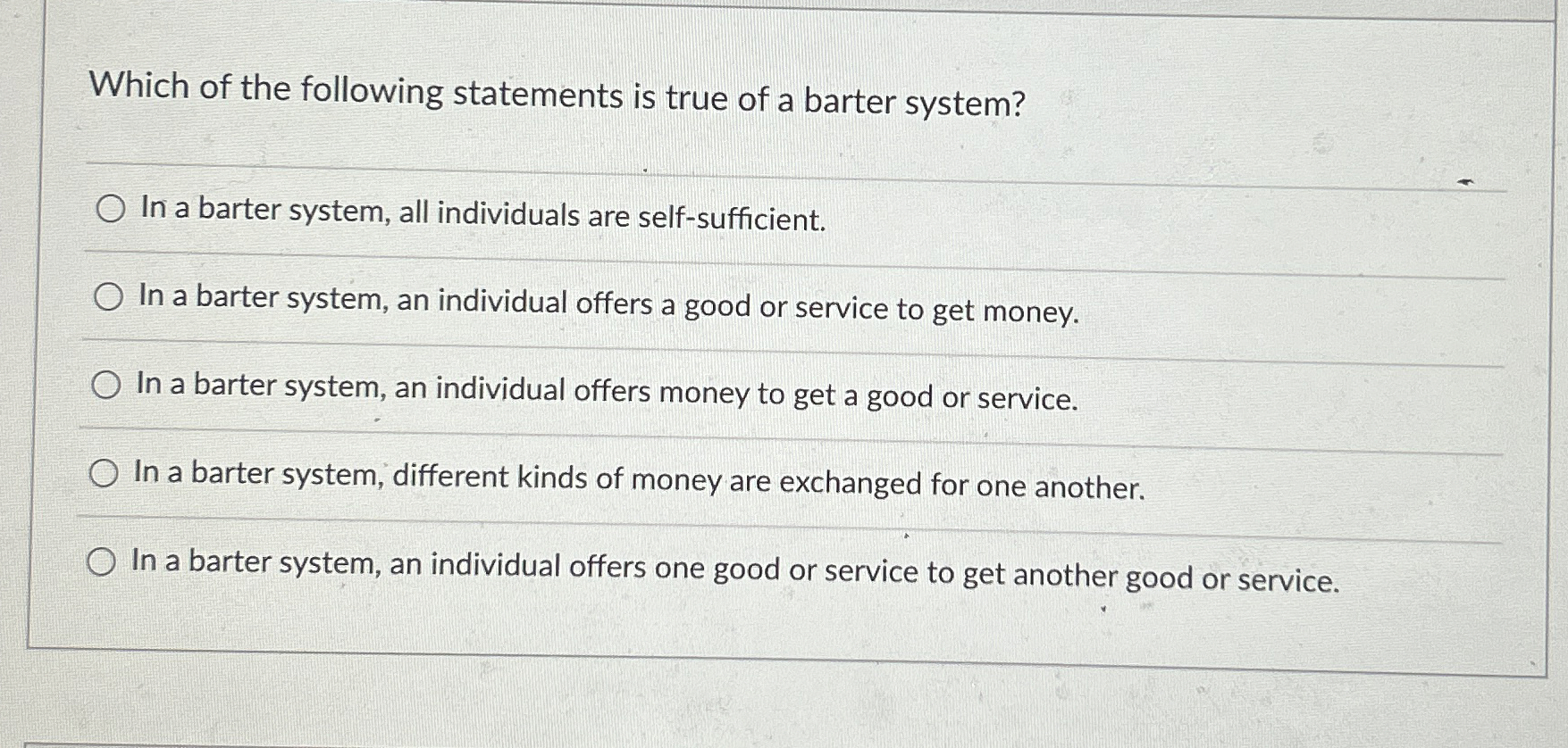 Solved Which of the following statements is true of a barter | Chegg.com