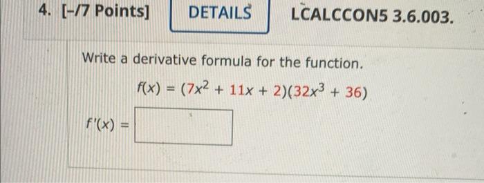 Solved Write a derivative formula for the function. | Chegg.com