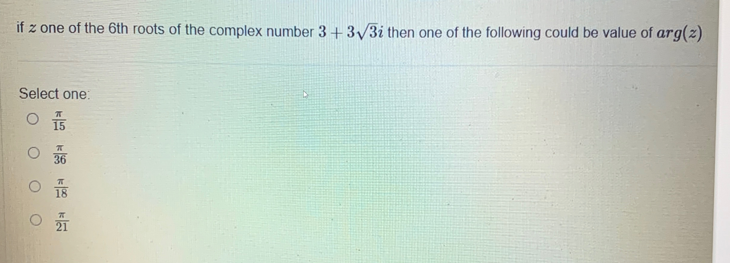 Solved if z ﻿one of the 6th roots of the complex number | Chegg.com