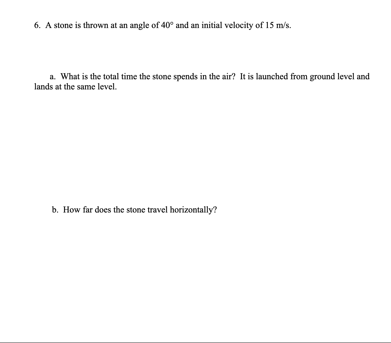 Solved A stone is thrown at an angle of 40° ﻿and an initial | Chegg.com