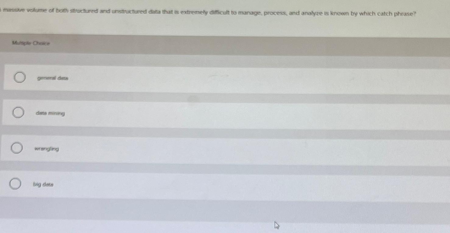 Solved massive volume of both structured ard unsthuctured | Chegg.com