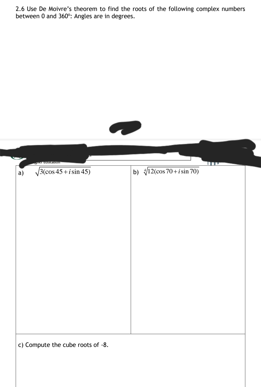 Solved Use De Moivre's theorem to find the roots of the | Chegg.com