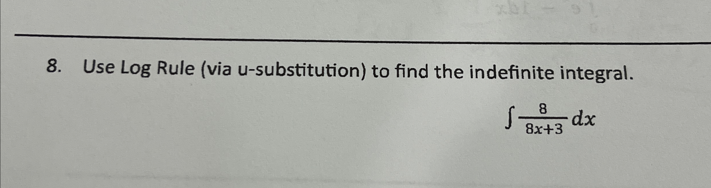 Solved Use Log Rule (via u-substitution) ﻿to find the | Chegg.com