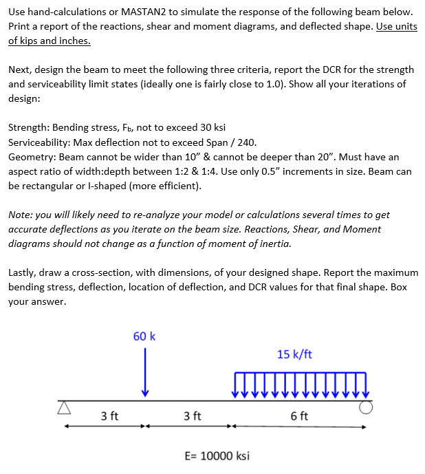Solved Use hand-calculations or ﻿MASTAN2 to ﻿simulate the | Chegg.com