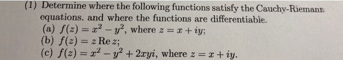 Solved (1) Determine where the following functions satisfy | Chegg.com