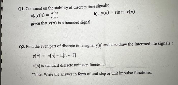 Solved Q1. Comment on the stability of discrete time | Chegg.com