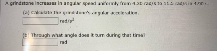 Solved A grindstone increases in angular speed uniformly | Chegg.com