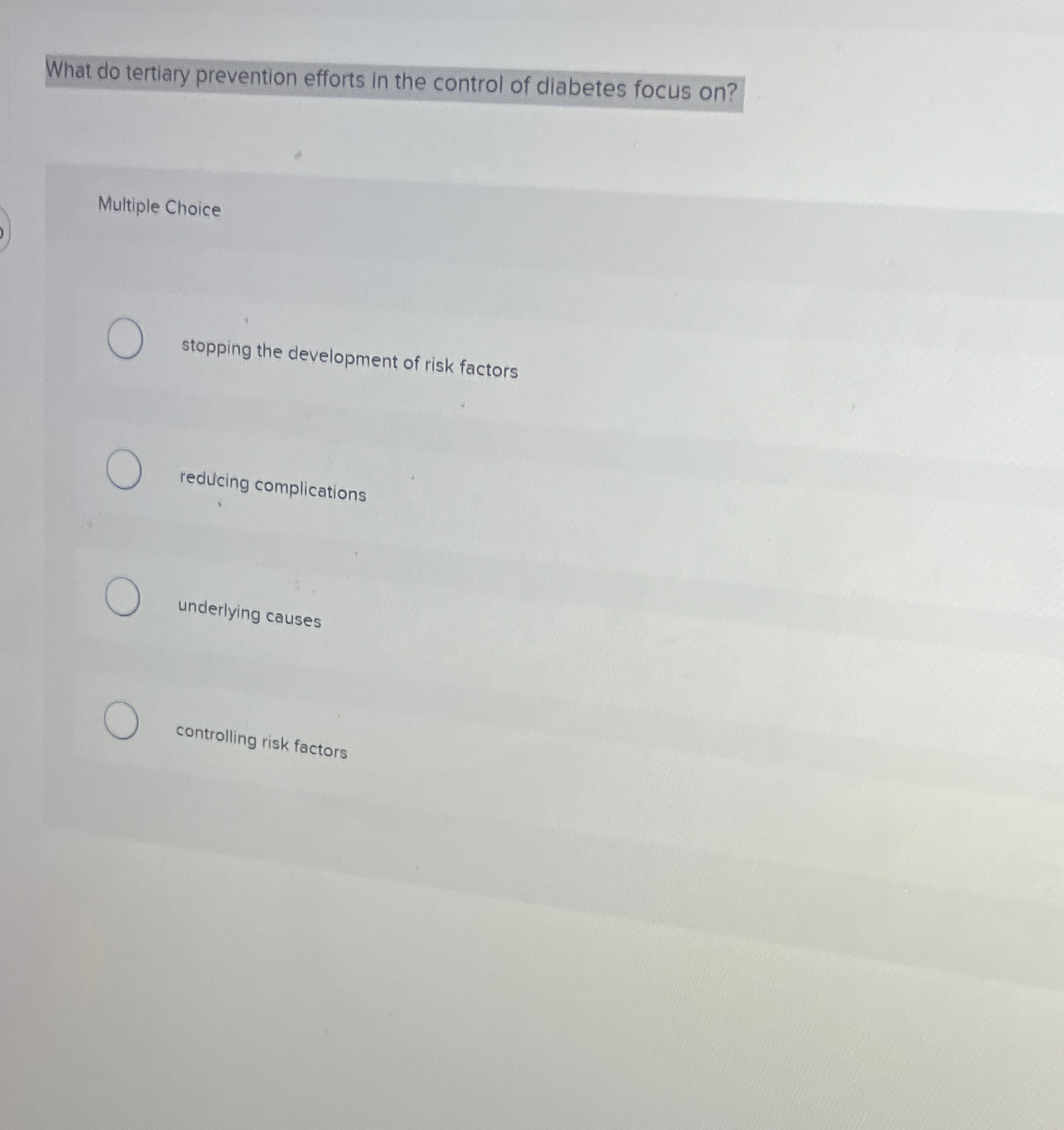Solved What do tertiary prevention efforts in the control of | Chegg.com