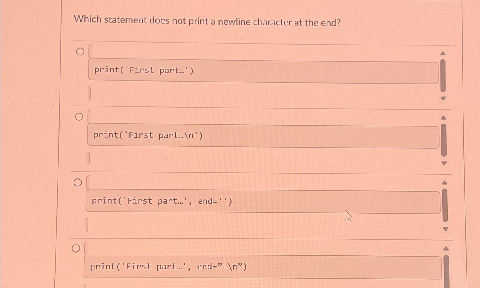 Solved Which statement does not print a newline character at | Chegg.com