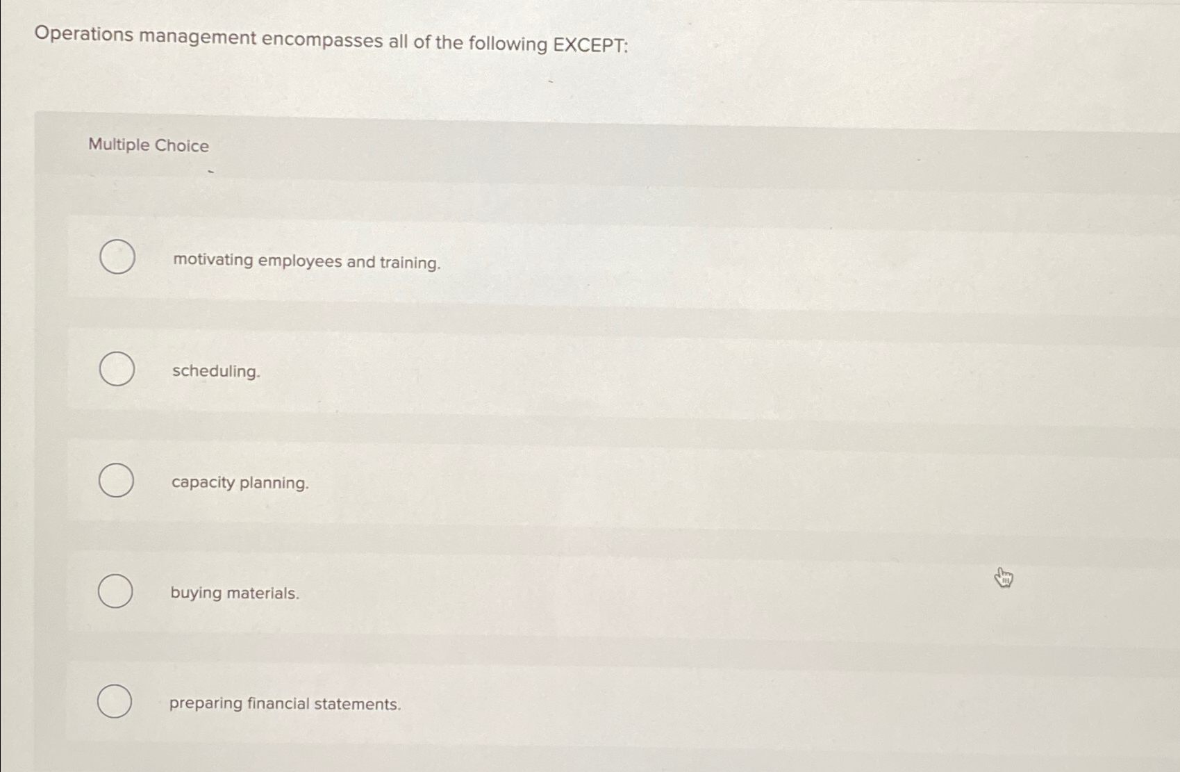 Solved Operations management encompasses all of the | Chegg.com