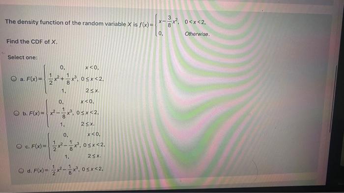 Solved The density function of the random variable xis | Chegg.com