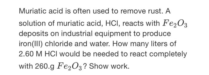 Solved Muriatic acid is often used to remove rust. A . A | Chegg.com