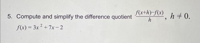 Solved 5. Compute and simplify the difference quotient | Chegg.com