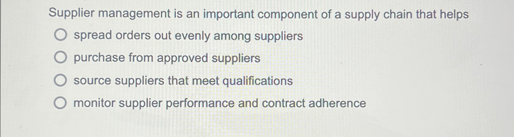 Solved Supplier management is an important component of a | Chegg.com