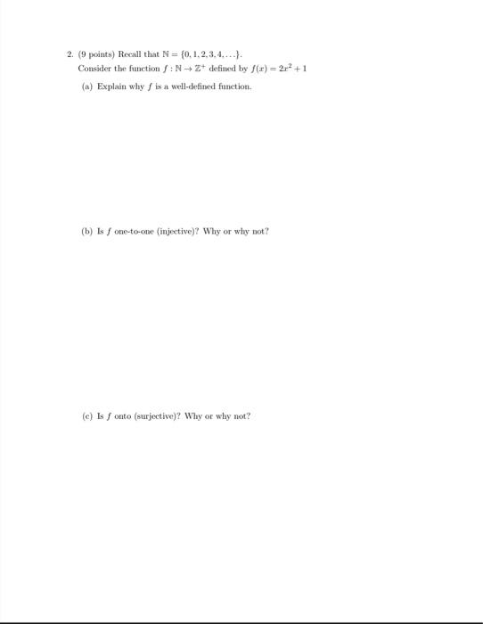 Solved 2. (9 points) Recall that N={0,1,2,3,4,…}. Consider | Chegg.com Solved 2. (9 points) Recall that N={0,1,2,3,4,…}. Consider | Chegg.com
