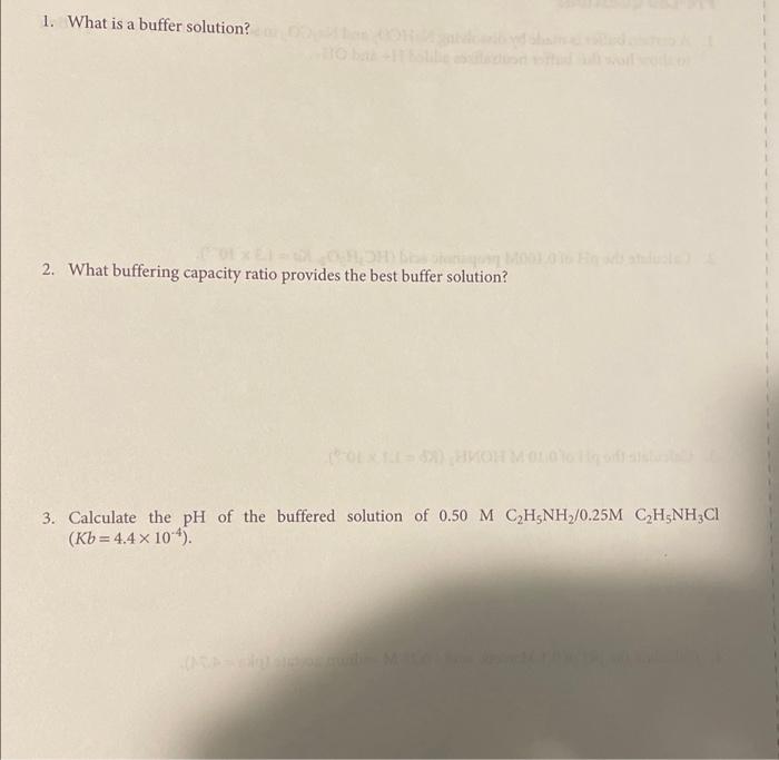 Solved 1. What is a buffer solution? ban OOH gained shamel | Chegg.com