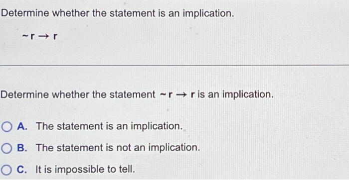 Solved Determine whether the statement is an implication. | Chegg.com