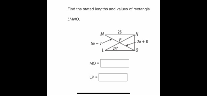Solved Find the stated lengths and values of rectangle LMNO. | Chegg.com