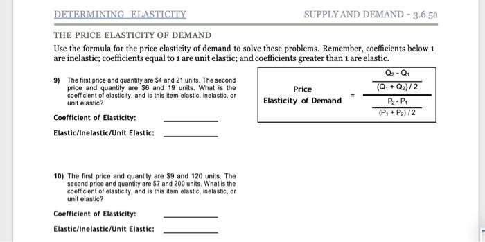Solved DETERMINANTS OF ELASTICITY The table below lists the | Chegg.com