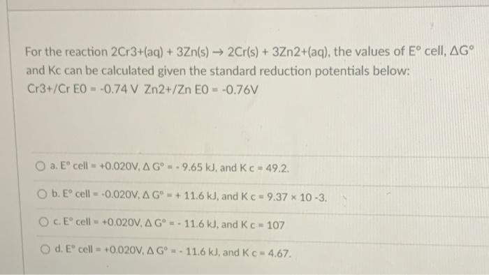 Solved For the reaction 2Cr3+(aq) + 3Zn(s) → 2Cr(s) + | Chegg.com