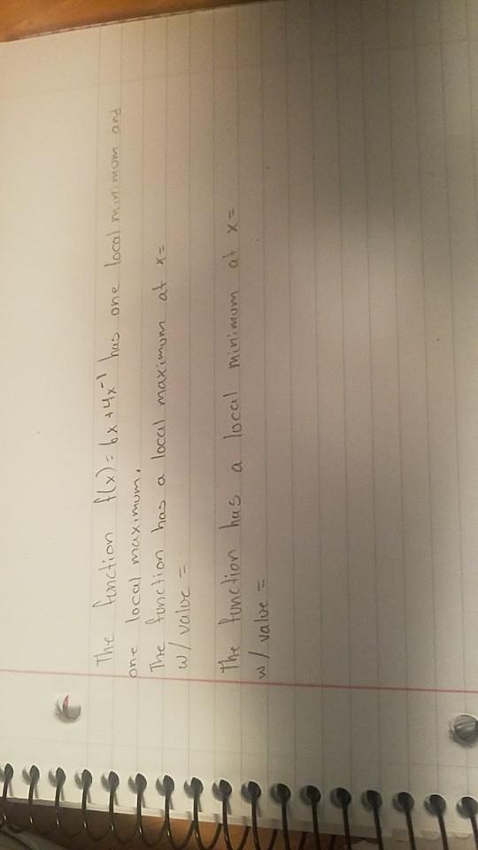 Solved one The function f(x) = 6x + 4x has one local minimum | Chegg.com