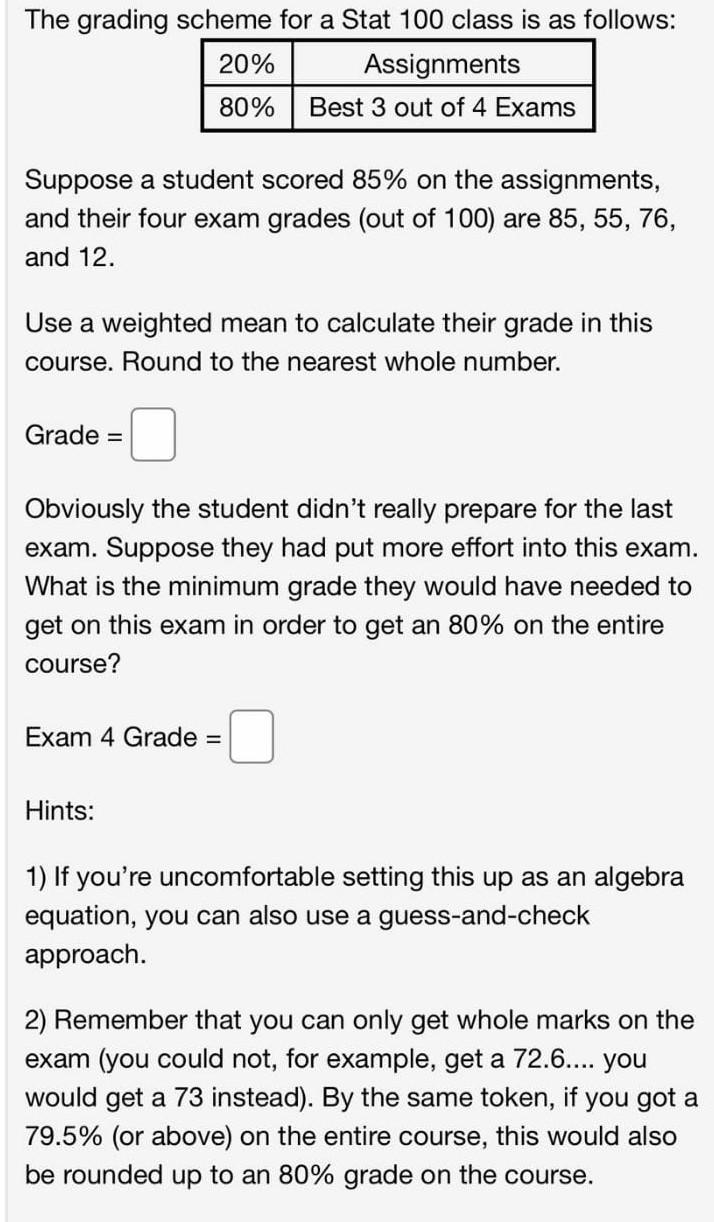 Solved The grading scheme for a Stat 100 class is as | Chegg.com