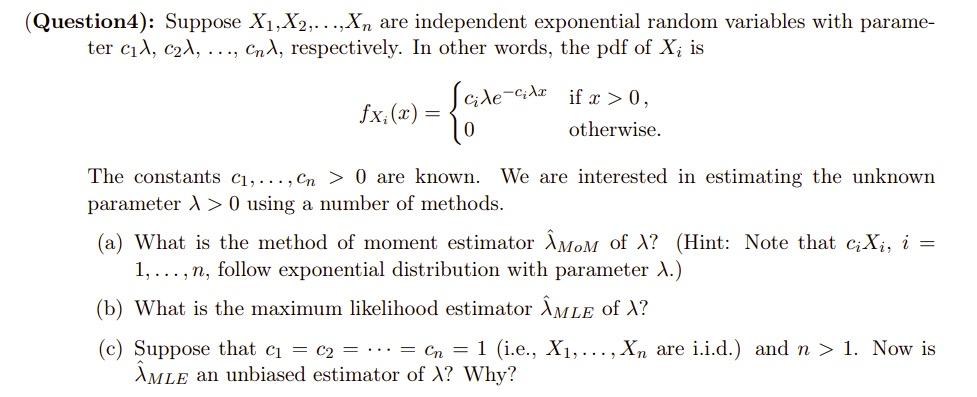 Solved (Question4): Suppose x1,x2,dots,xn ﻿are independent | Chegg.com