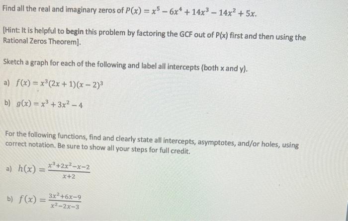 Solved Find all the real and imaginary zeros of | Chegg.com