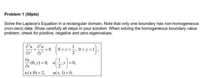 Solved Problem 1 (50pts) Solve the Laplace's Equation in a | Chegg.com
