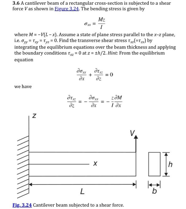 [Solved]: 3.6 A cantilever beam of a rectangular cross-sect