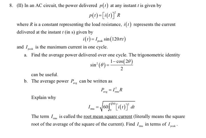 Solved 8. (II) In an AC circuit, the power delivered p(t) at | Chegg.com