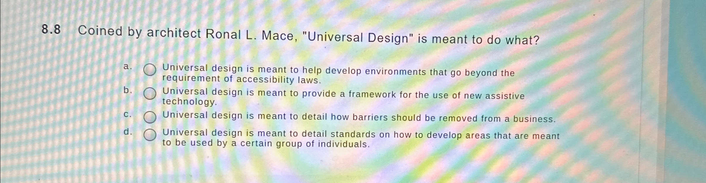 Solved 8.8 ﻿Coined by architect Ronal L. ﻿Mace, "Universal | Chegg.com