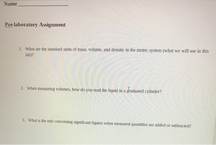 Solved Name Pre-laboratory Assignment 1. What are the | Chegg.com