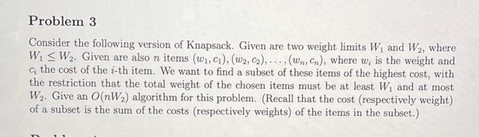 Solved Modified knapsack algorithmplease code(in any | Chegg.com