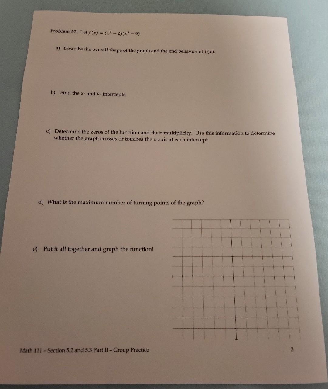 Solved Problem \#2. Let f(x)=(x2−2)(x2−9) a) Describe the | Chegg.com
