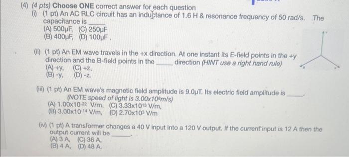 Solved 4) (4 pts) Choose ONE correct answer for each | Chegg.com Solved 4) (4 pts) Choose ONE correct answer for each | Chegg.com