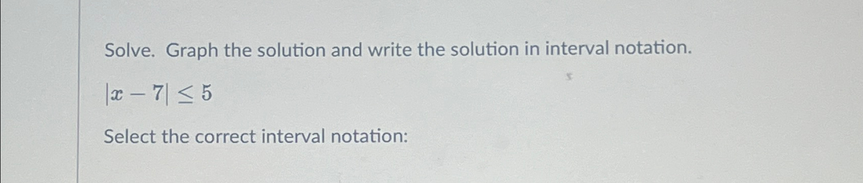Solve. Graph the solution and write the solution in | Chegg.com