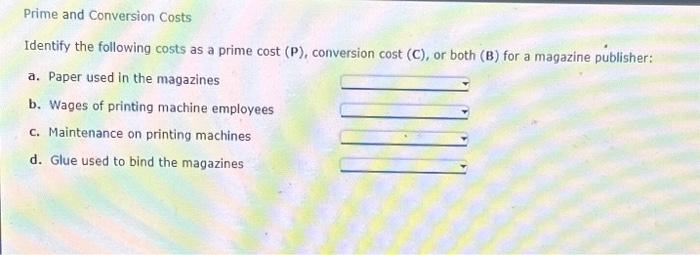 Solved Prime and Conversion Costs Identify the following | Chegg.com