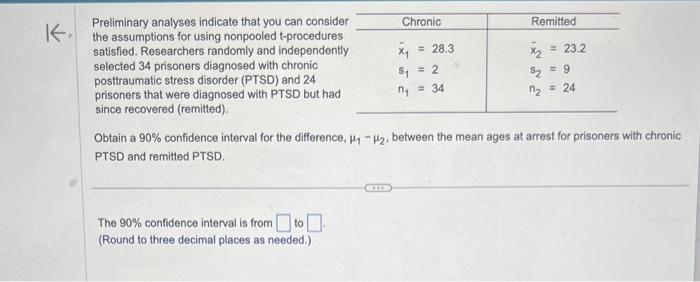 Solved Preliminary analyses indicate that you can consider | Chegg.com