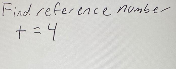 Solved Find reference number +=4 | Chegg.com
