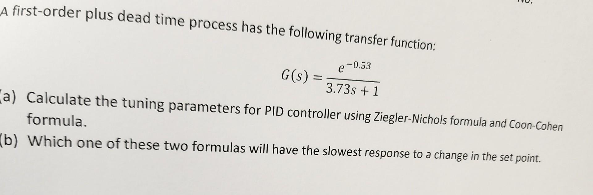 Solved A first-order plus dead time process has the | Chegg.com