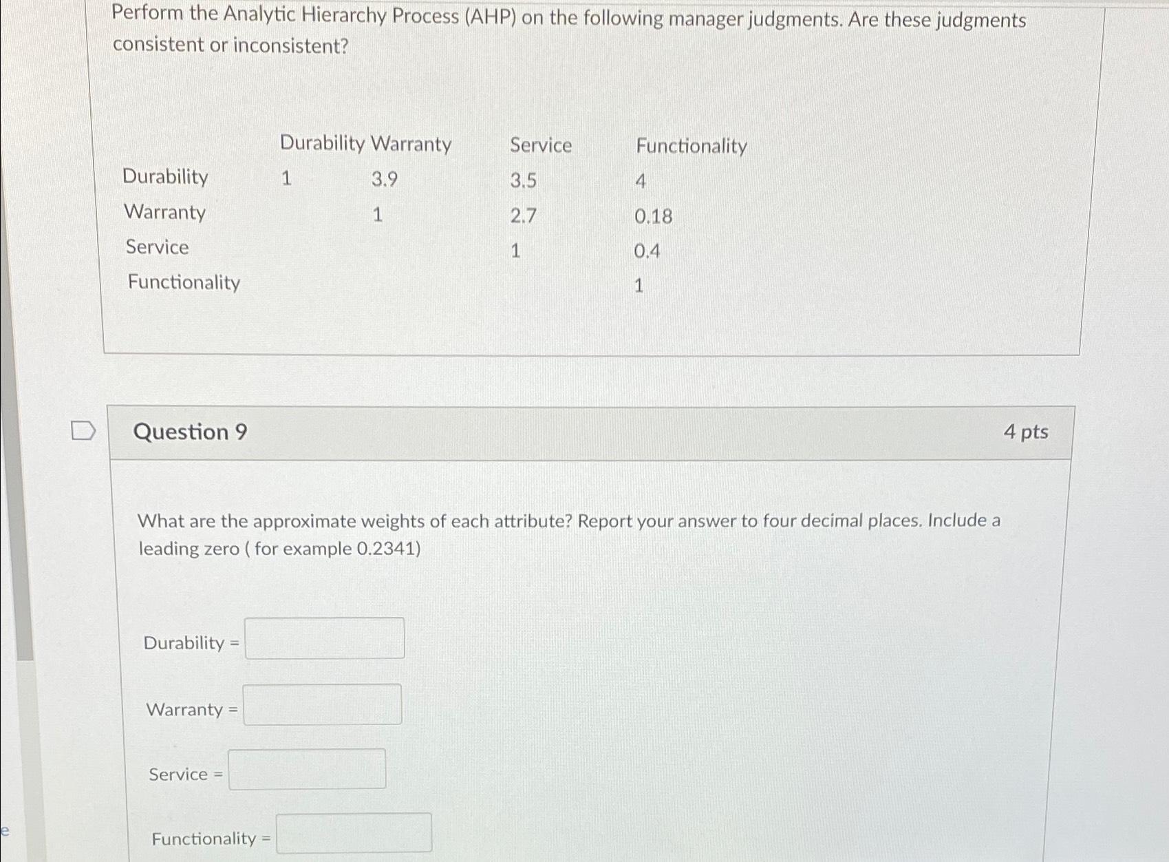 Solved Perform the Analytic Hierarchy Process (AHP) ﻿on the | Chegg.com