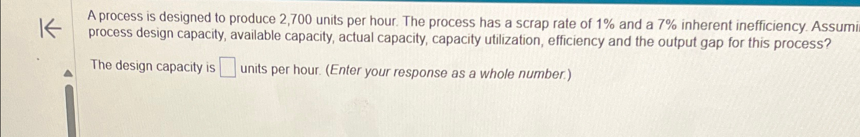 Solved A process is designed to produce 2,700 ﻿units per | Chegg.com