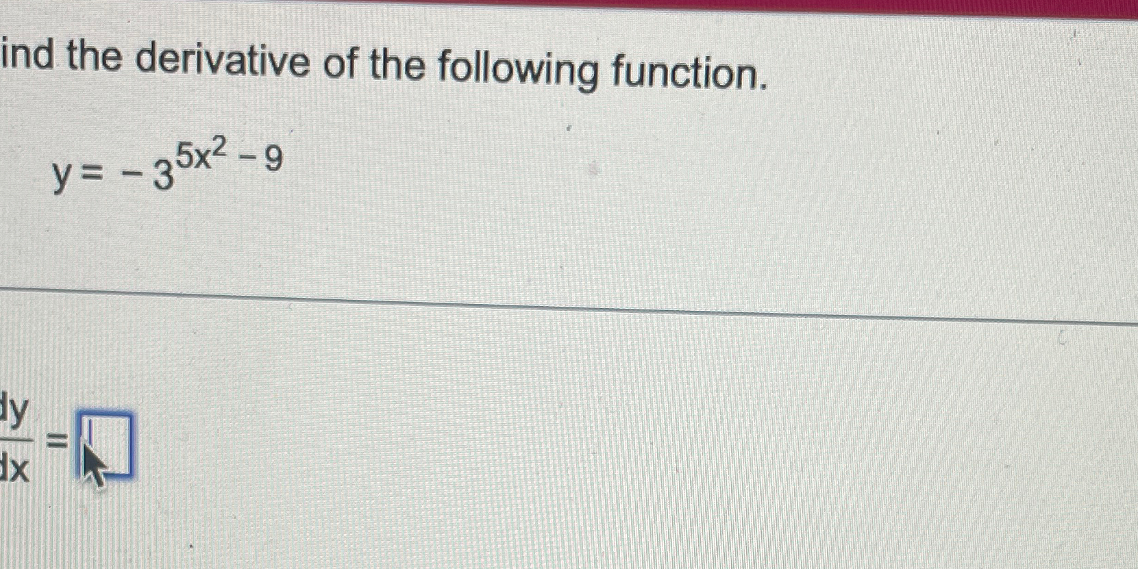 Solved ind the derivative of the following | Chegg.com