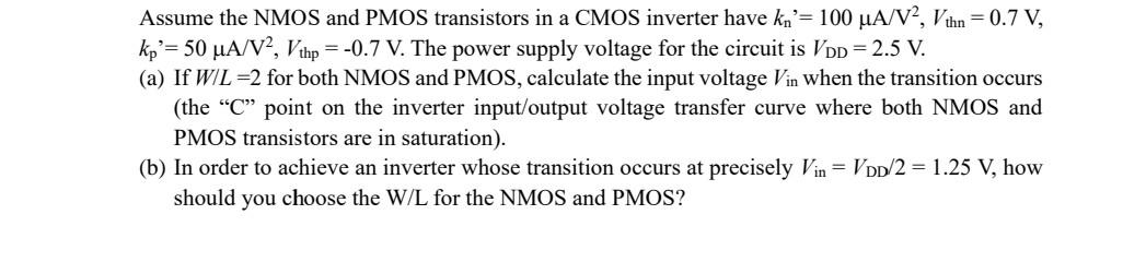 Solved Assume the NMOS and PMOS transistors in a CMOS | Chegg.com