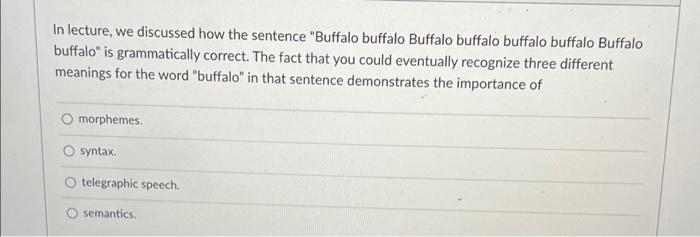 Solved In lecture, we discussed how the sentence "Buffalo | Chegg.com