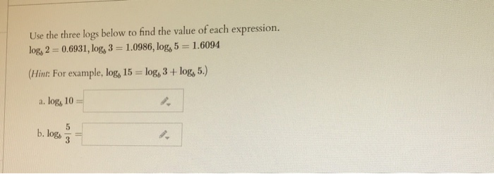 Solved Use the three logs below to find the value of each | Chegg.com