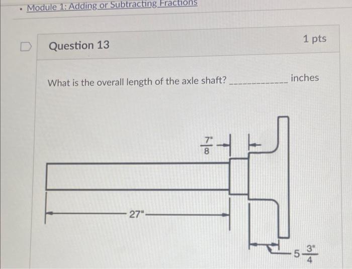 Solved What is the overall length of the axle shaft? | Chegg.com